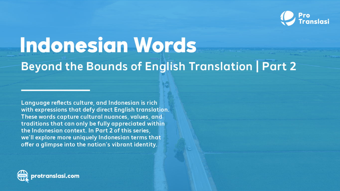 Indonesian Words Beyond the Bounds of English Translation | Part 2